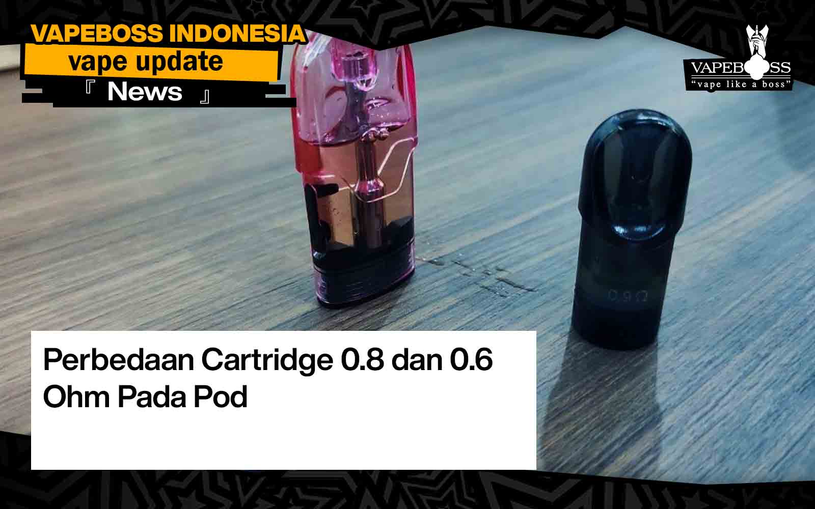 Perbedaan Cartridge 0.8 dan 0.6 Ohm Pada Pod » Vapeboss Indonesia